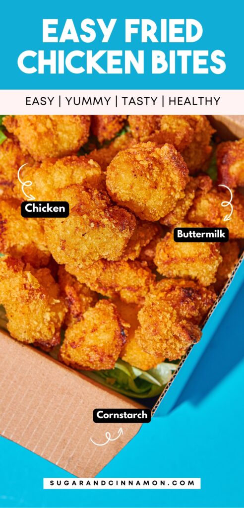 Easy Fried Chicken Bites | Sugar&Cinnamon