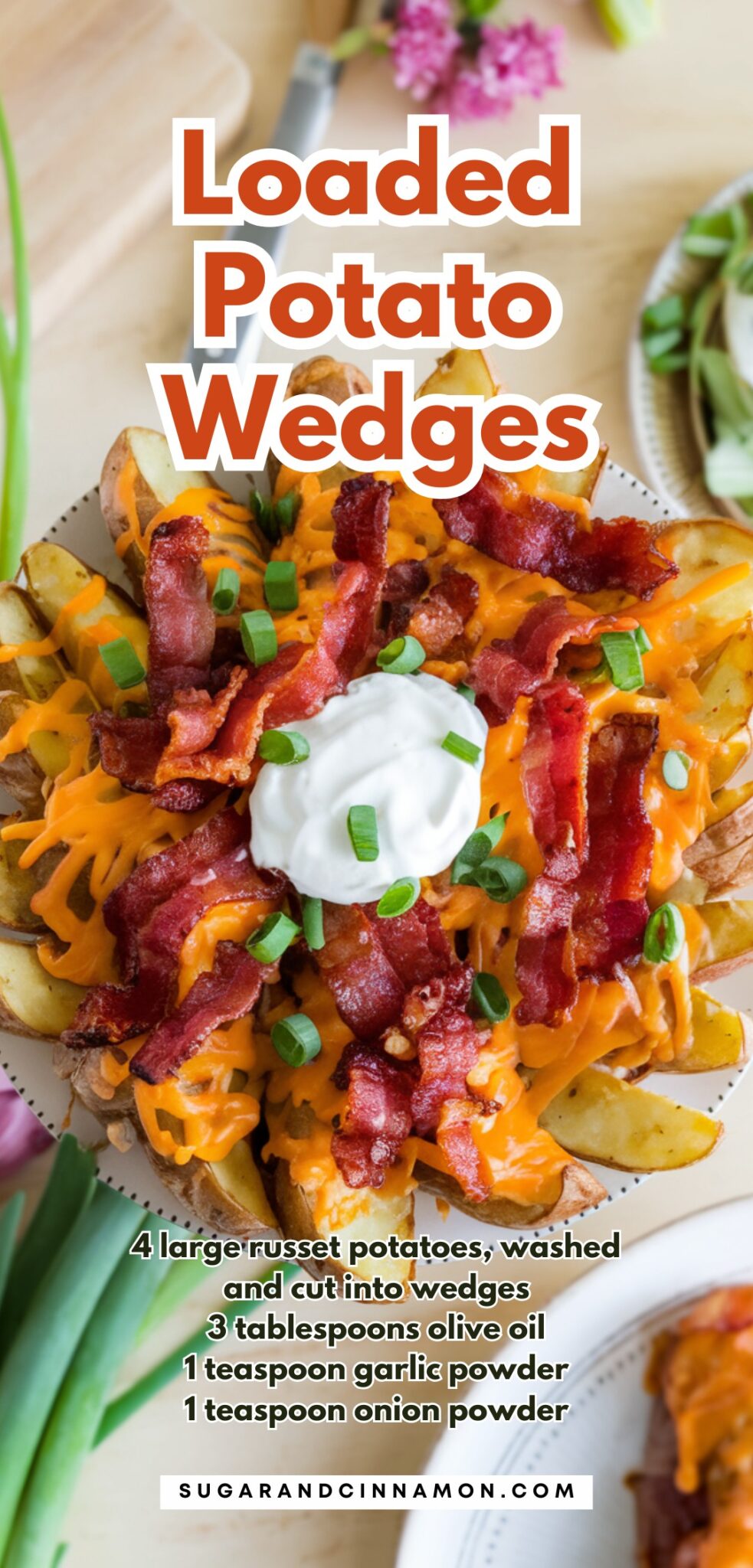 Loaded Potato Wedges | Sugar&Cinnamon